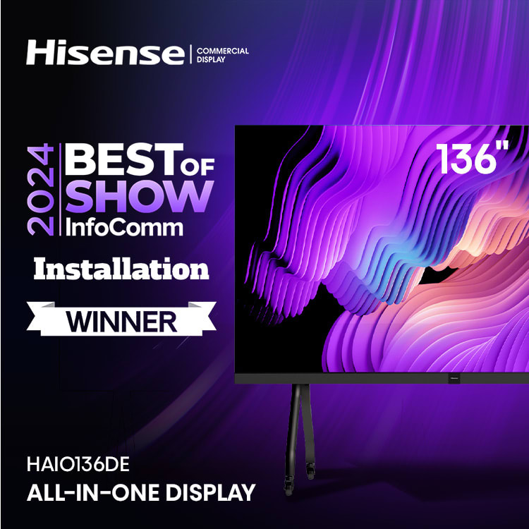 Hisense won a “Best of Show” award at Infocomm2024 for the 136” All-in ...