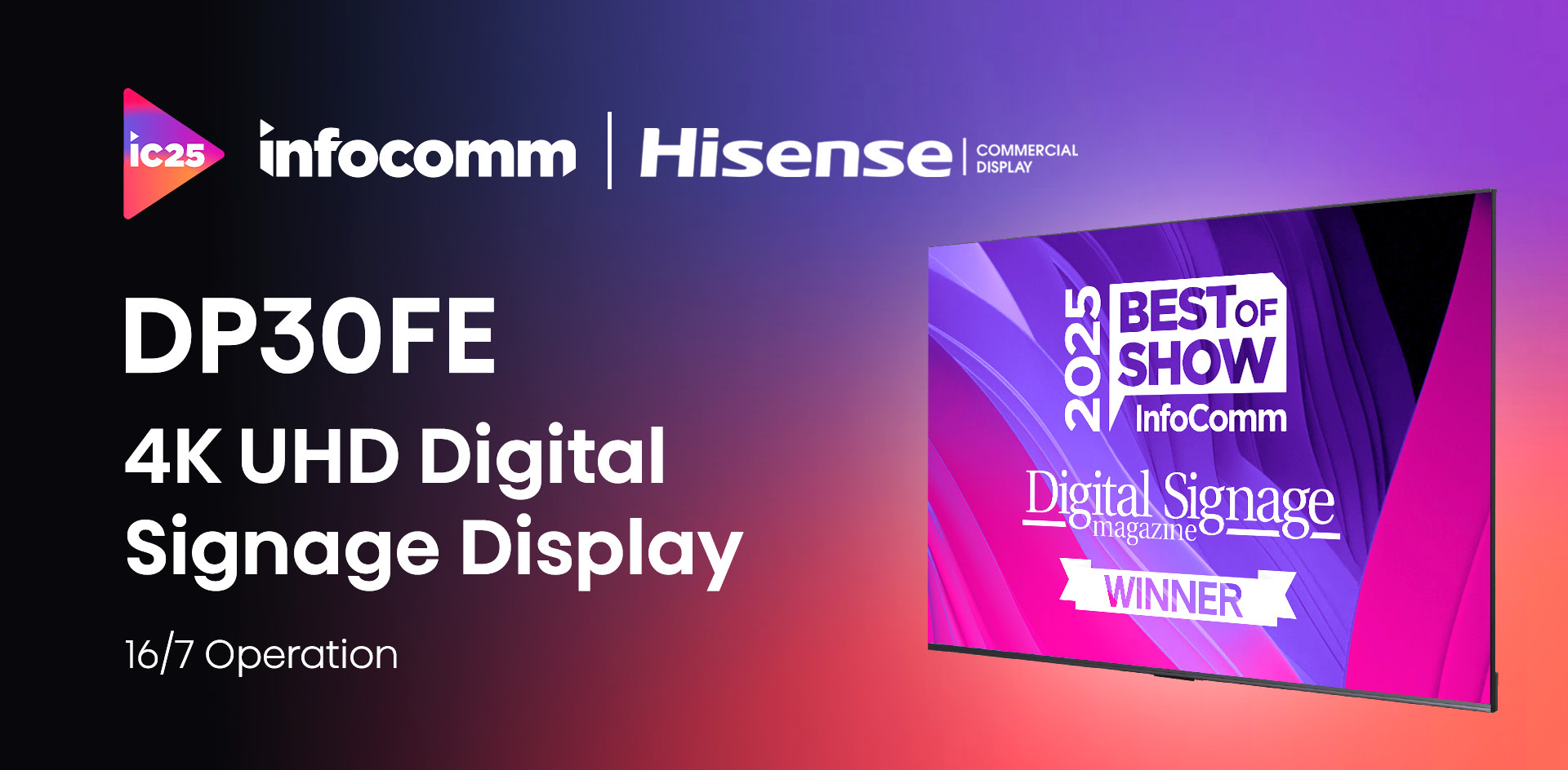 16/7 Digital Signage Displays. Hisense Commercial Display
